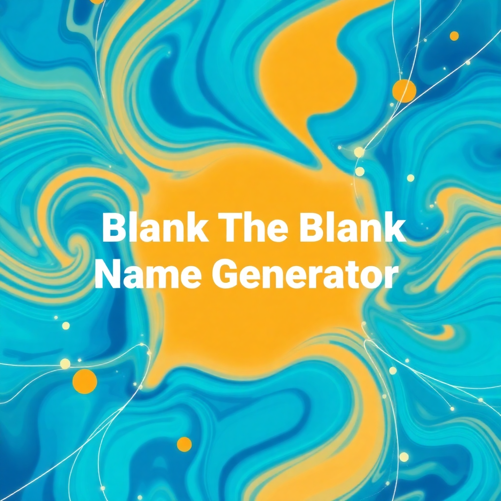 Best Blank The Blank Name Generator | Vondy